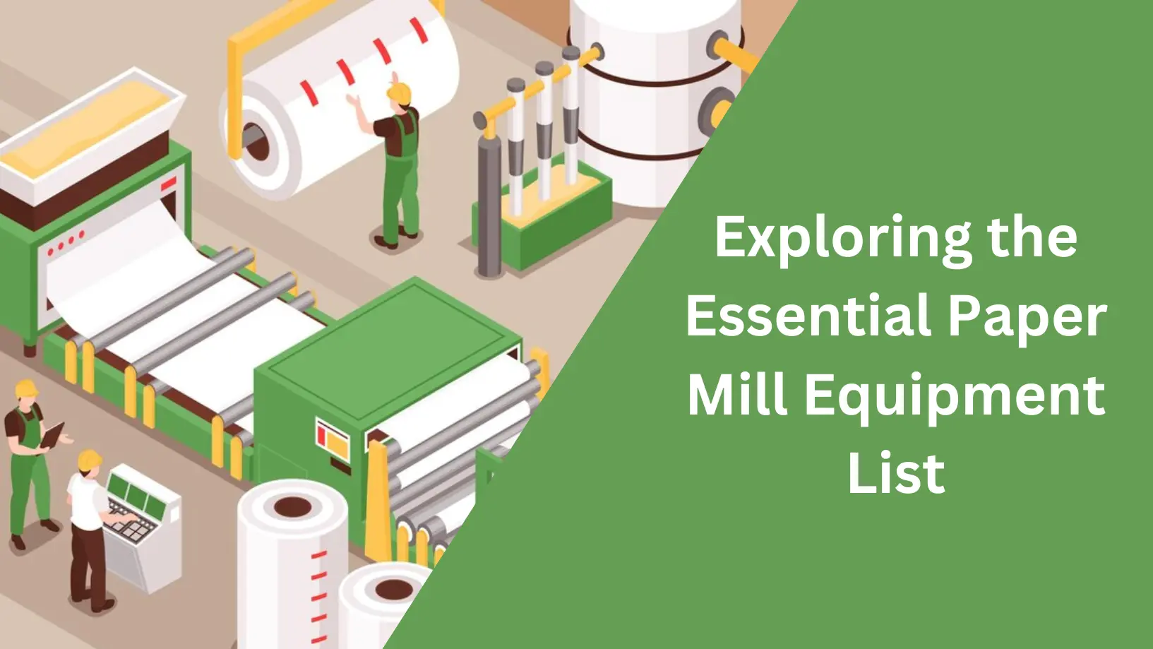 Paper Mill Equipment List: Every Machine Explained | World Paper Mill