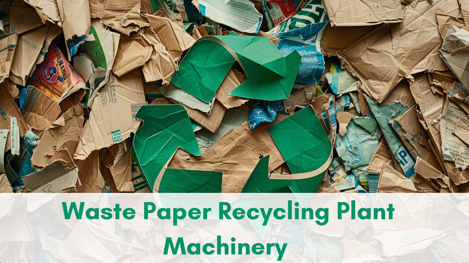 Paper Recycling Plant Cost in India 2026: ₹3–80 Cr Setup
